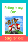 10 Fun Car Songs for Kids - Parenting with Sara